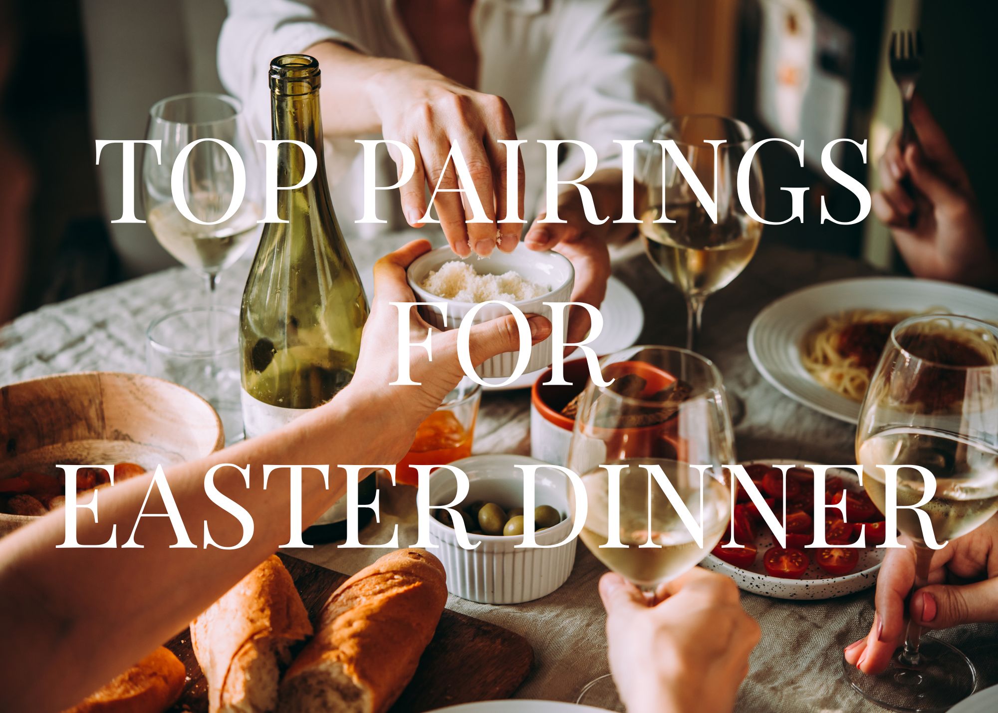 Simple Wine Pairings for the Traditional Easter Meal - MY WINE WALK